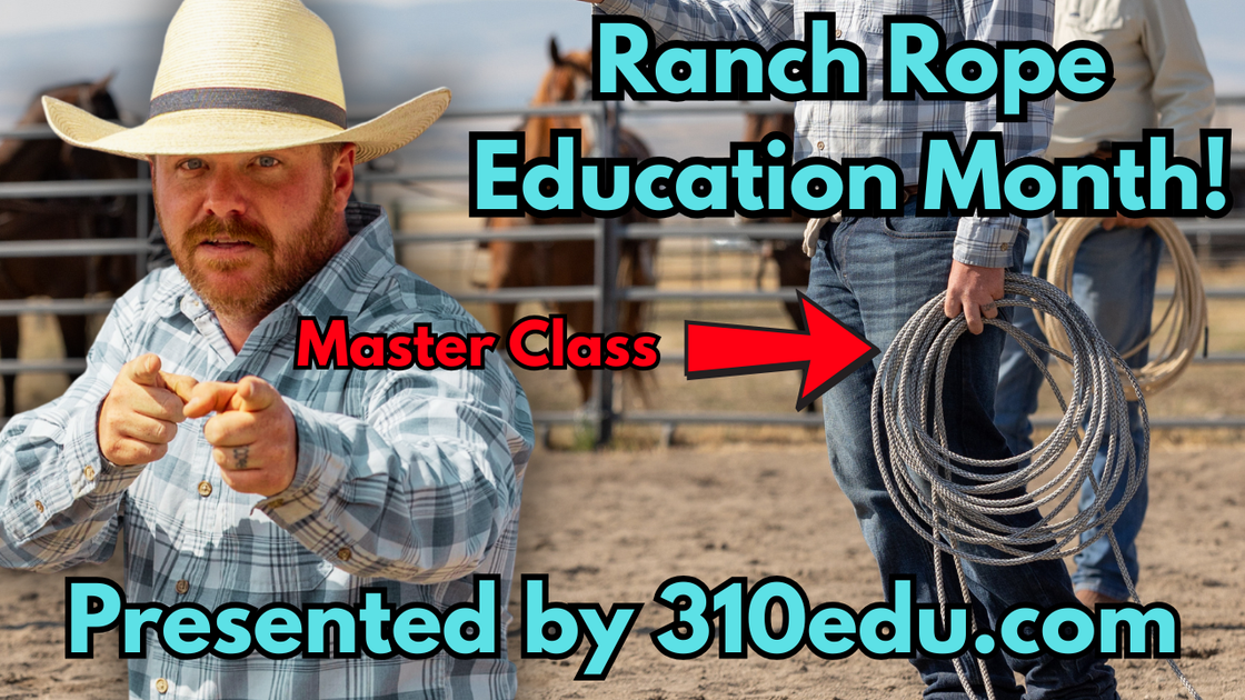 Ranch Rope Education Month | 9.0mm Three Strand Poly – 310 Ranch Life